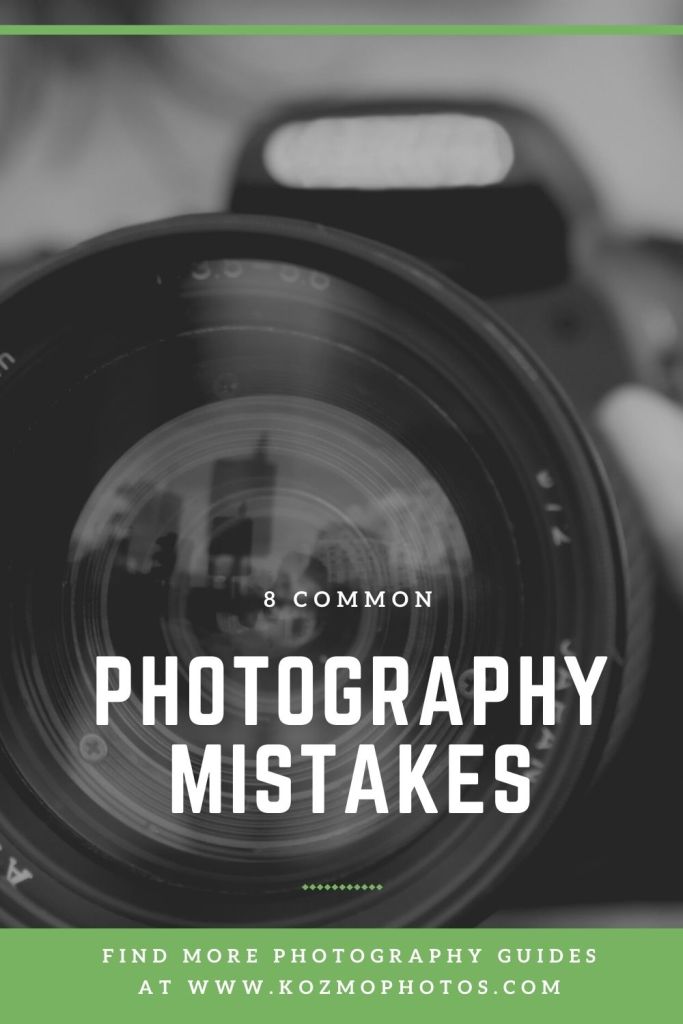 8 Common Beginner Photography Mistakes and how to fix them – Kozmo Photos
