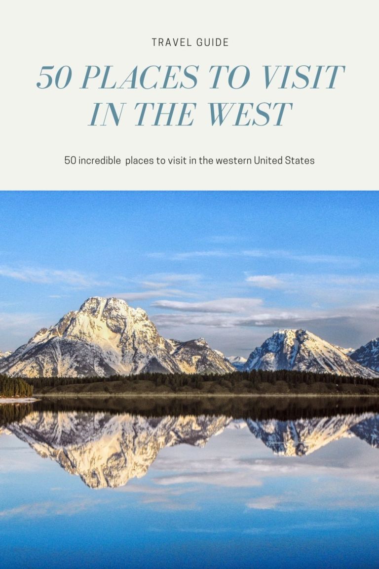 50 Places to visit in the West – Kozmo Photos