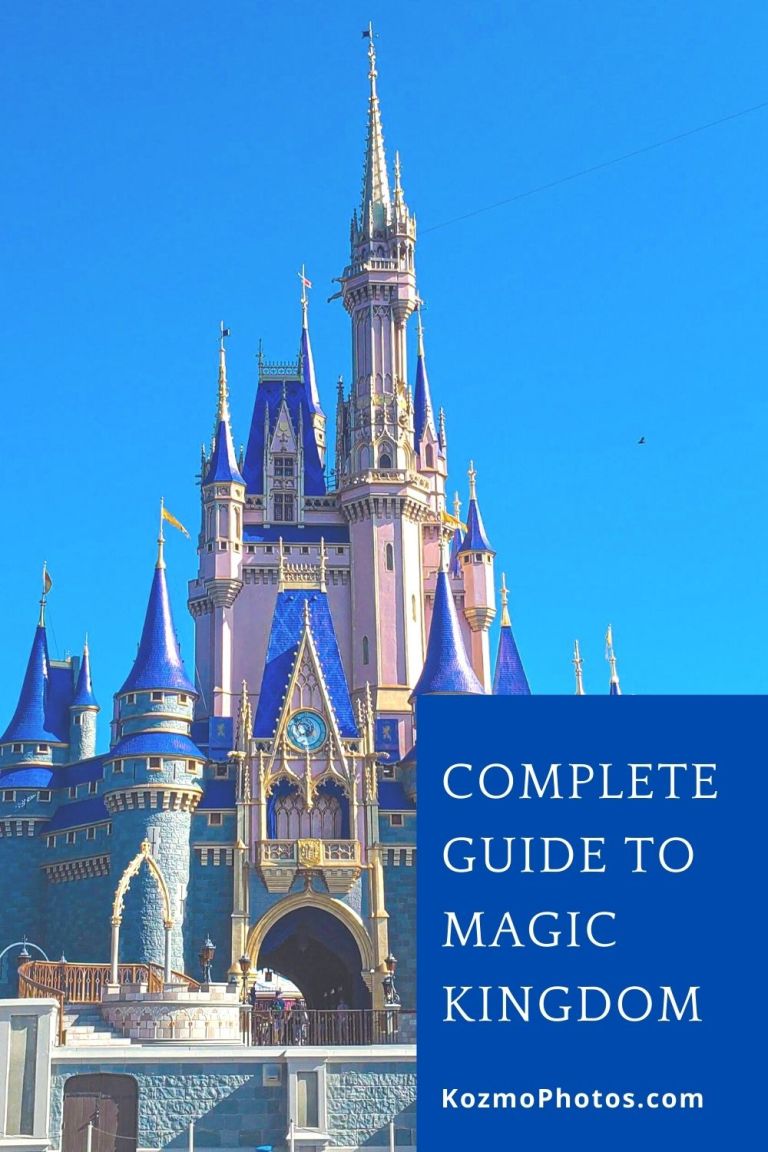 Complete Guide to Magic Kingdom – Kozmo Photos
