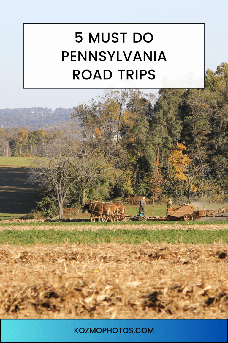 Five must do Pennsylvania Road Trips – Kozmo Photos